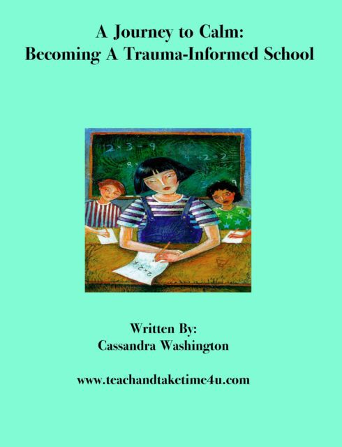A Journey to Calm: Becoming a Trauma-Informed School — TTT4U