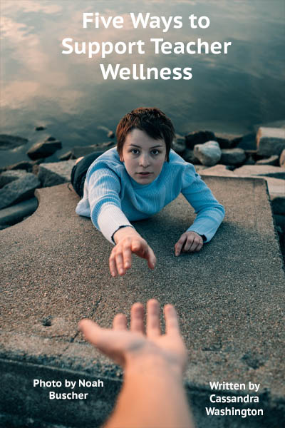 Five Ways to Support Teacher Wellness: A Principal's Perspective — TTT4U